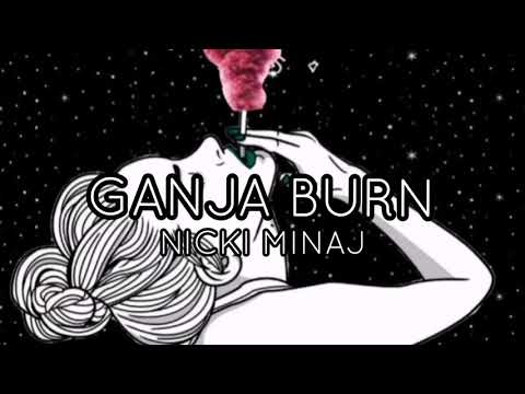 Nicki Minaj - Ganja Burn(lyrics)