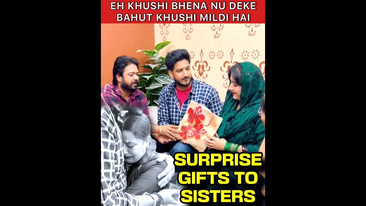 SURPRISE GIFTS TO SISTERS | Mr Mrs Devgan | Harminder Kaur | Amar ...
