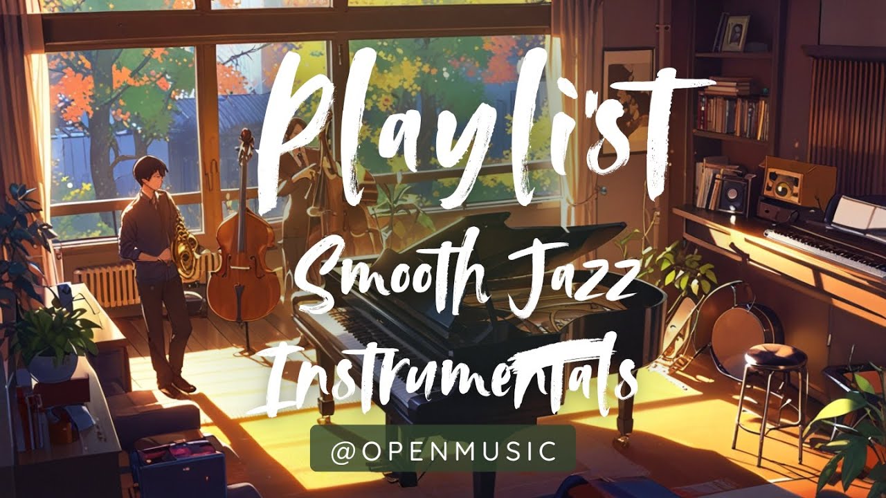 1 Hour | Smooth Jazz Instrumentals – Relaxing Background Music for ...
