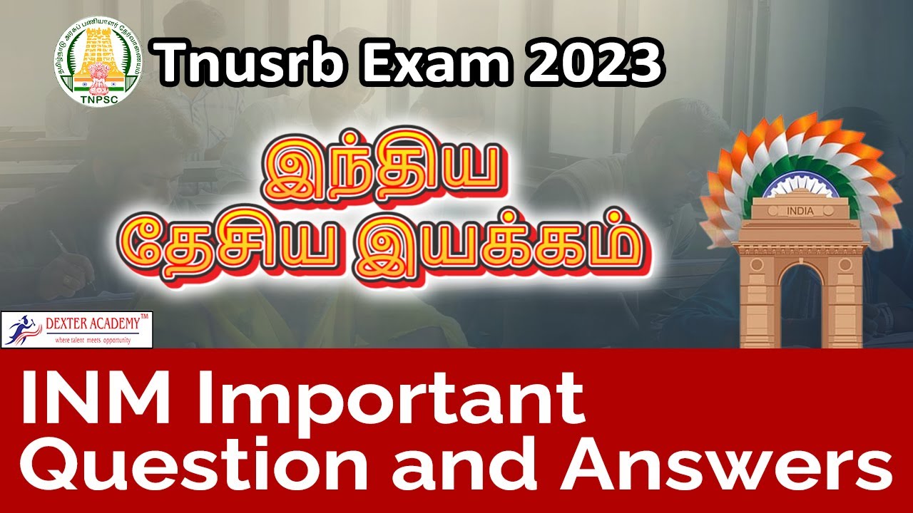 TNUSRB EXAM : இந்திய தேசிய இயக்கம் _ INM Important Question and Answers ...
