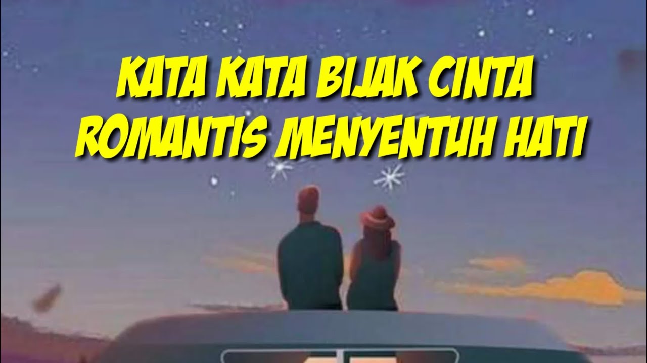 Kata- kata cinta romantis buat pacar|| Kata kata romantis terbaru # ...