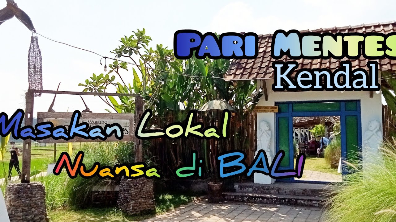 Pari Mentes, wisata Kuliner bernuansa BALI - YouTube