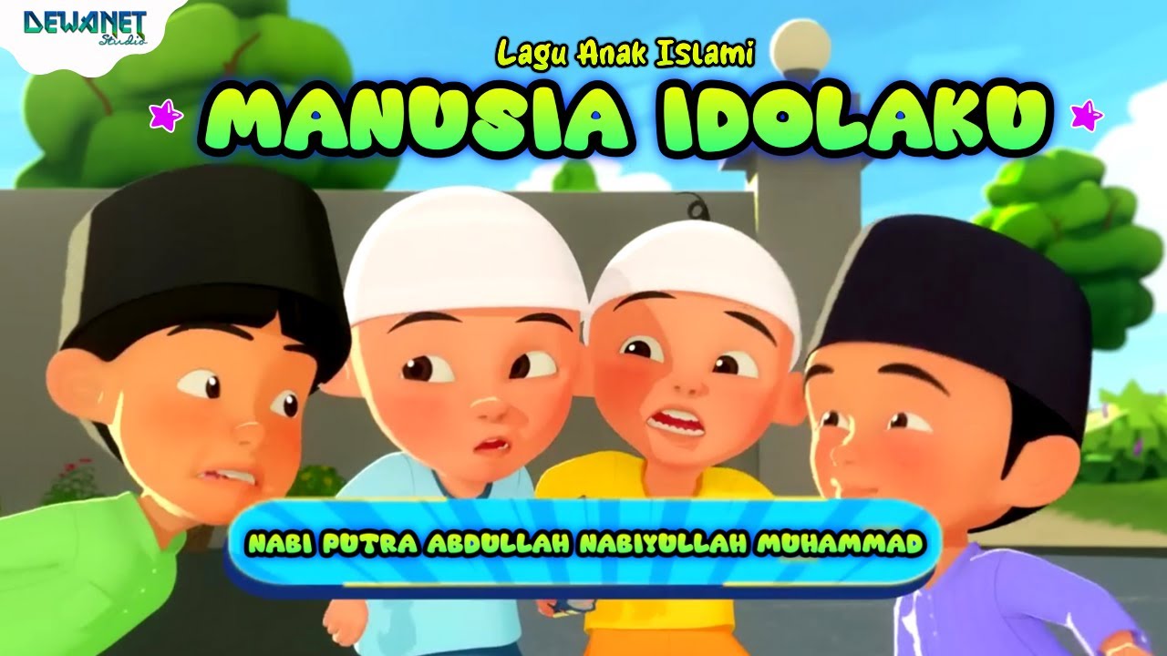 MANUSIA IDOLAKU NABIYULLAH MUHAMMAD ( NABI PUTRA ABDULLAH ) - LAGU ...