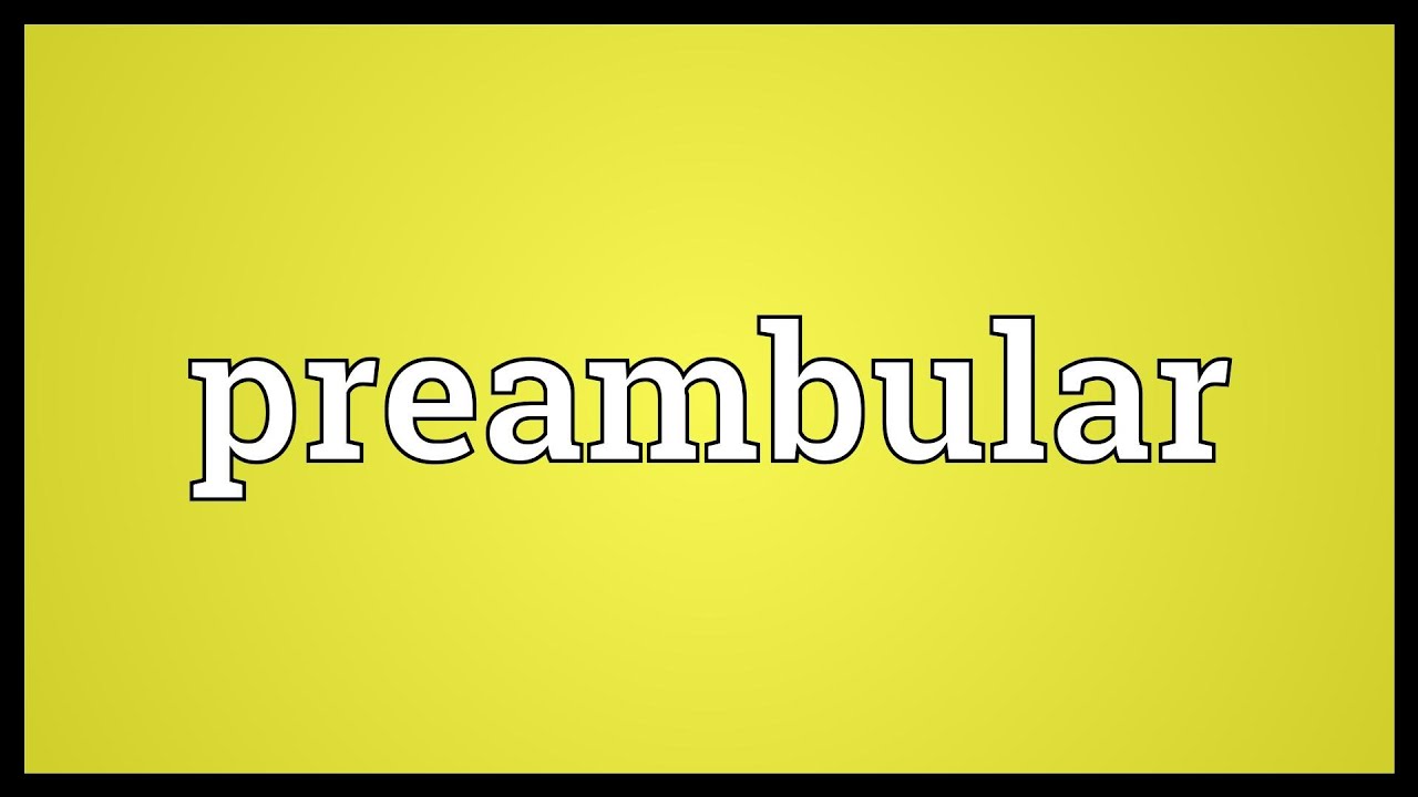 Preambular Meaning - YouTube