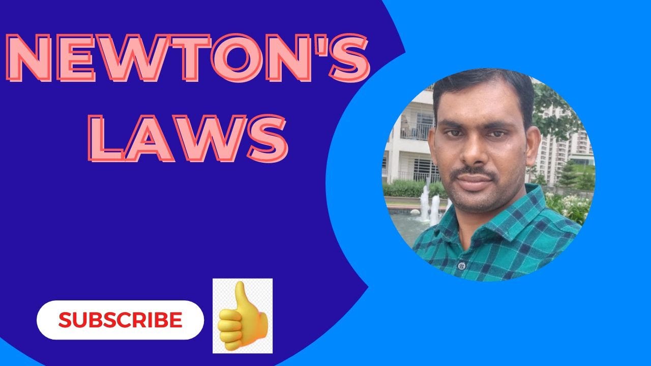 NEWTON'S LAWS OF MOTION I ENGINEERING PHYSICS I NEELAM RAMESH - YouTube
