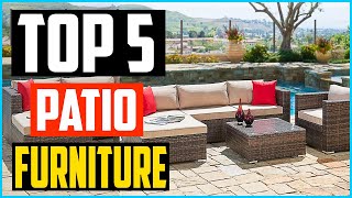 Top 5 Best Patio Furniture in 2025 Reviews