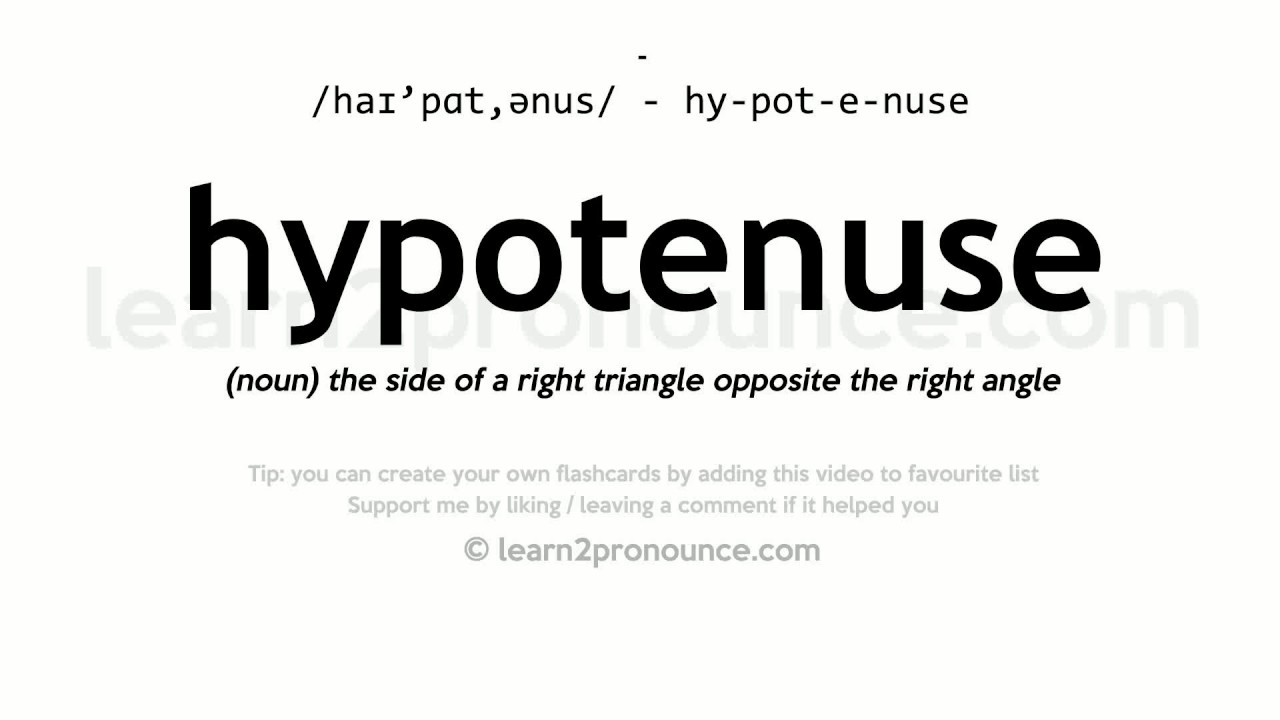 Pronunciation of Hypotenuse | Definition of Hypotenuse - YouTube
