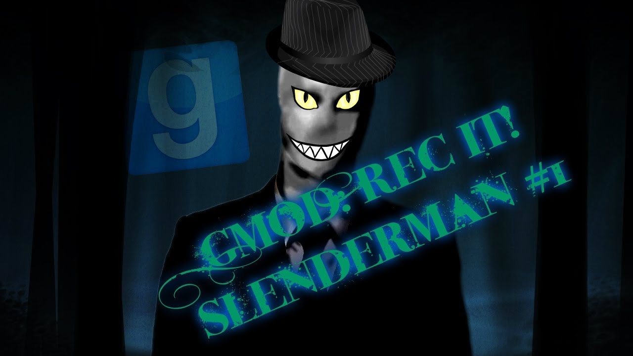 Rec It! Slender Man / Gmod / Barcenix1498 - YouTube