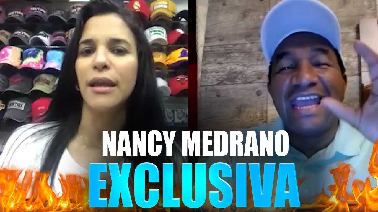 EXCLUSIVA!! NANCY MEDRANO REVELA SU FORTUNA 30 MILLONES, FUEGO CON ...