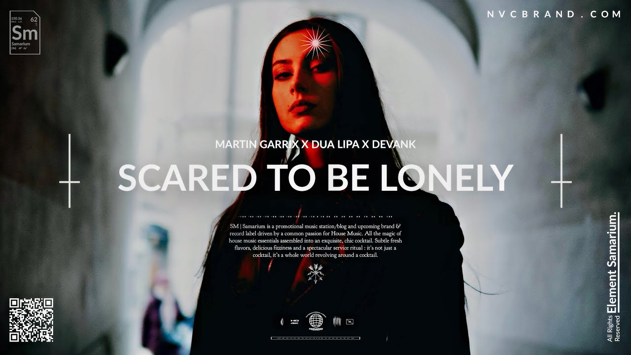 Martin Garrix & Dua Lipa - Scared To Be Lonely (DEVANK Remix) - YouTube