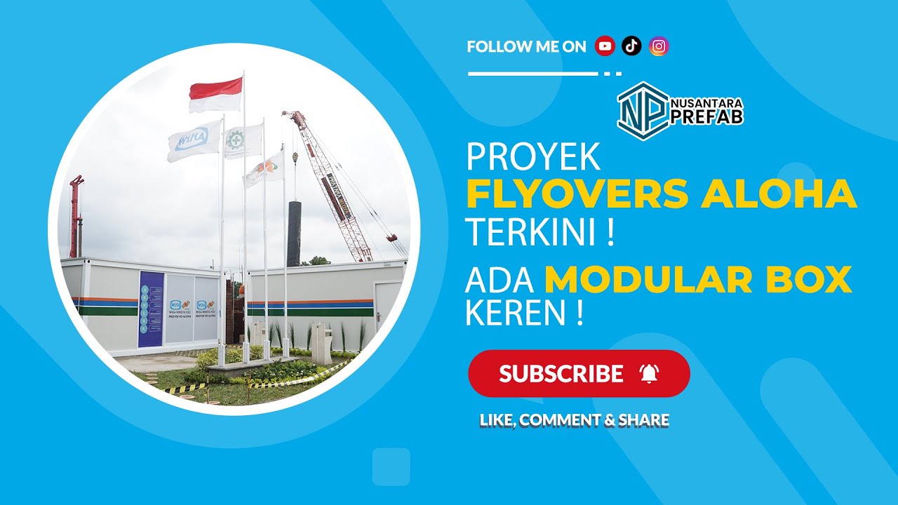 Perkembangan Terkini Proyek FlyOver ALOHA 2023 ! | Nusantara Prefab ...