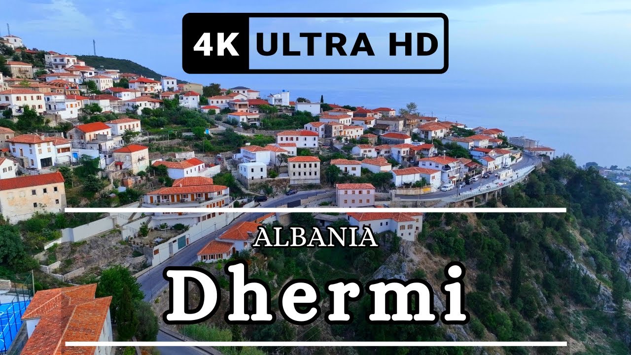 Dhërmi Dhermi Fshat, Albania 4k Drone Footage - YouTube