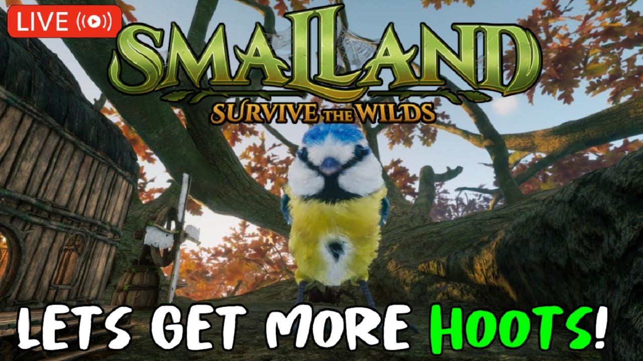 Smalland Survive the Wilds! It's Bird Time - Grinding The Hoots! (18+ R ...