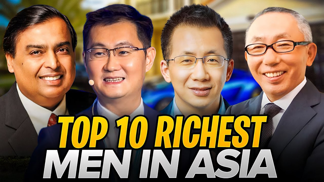 The Fascinating Stories of Asia's Wealthiest Men - Aspiring ...