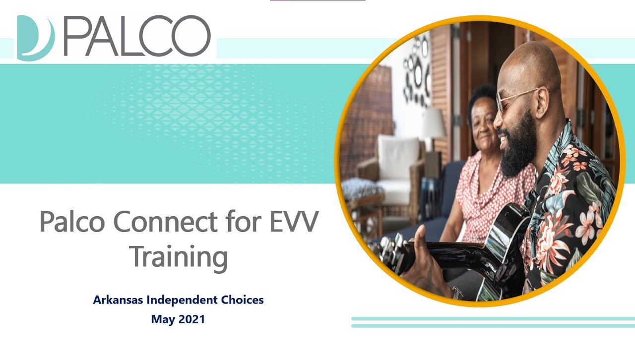 Palco Connect for EVV Training - Arkansas IC - YouTube