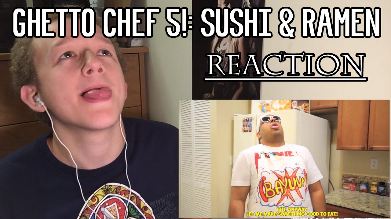 GHETTO CHEF 5!: SUSHI & RAMEN | REACTION - YouTube
