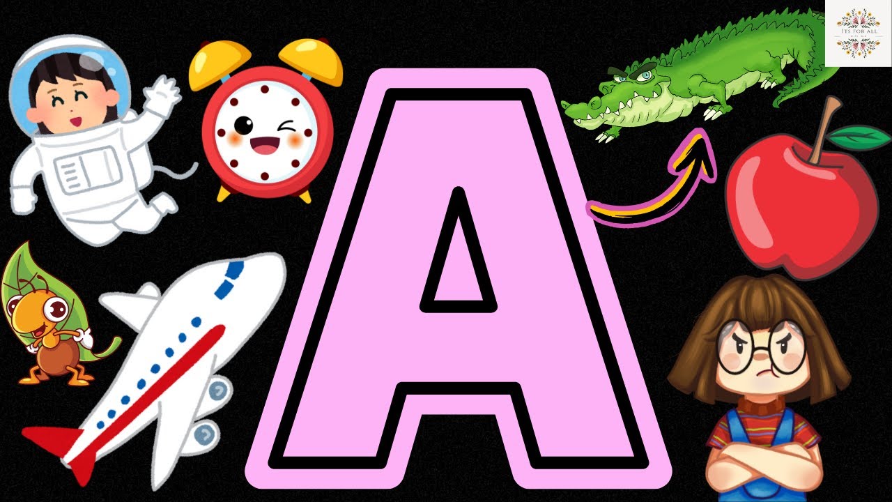 The Letter A Song| Phonic A Song for Babies| Nursery Rhymes & Songs for ...
