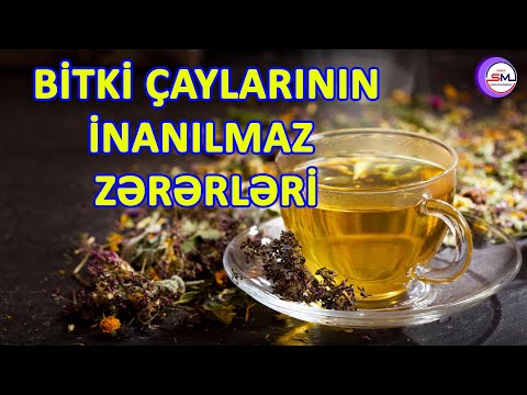 Bitki çayları içərkən bu səhvləri etməyin
