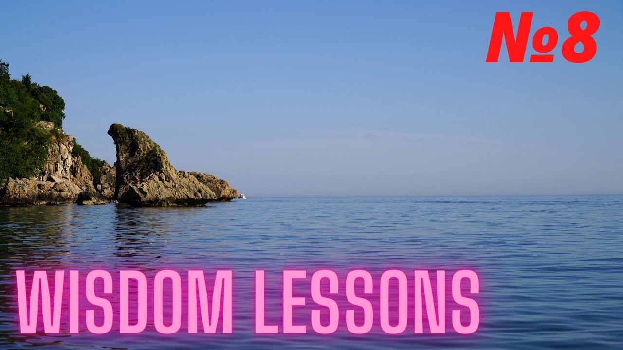 wisdom lessons 8[lessons 8] - YouTube