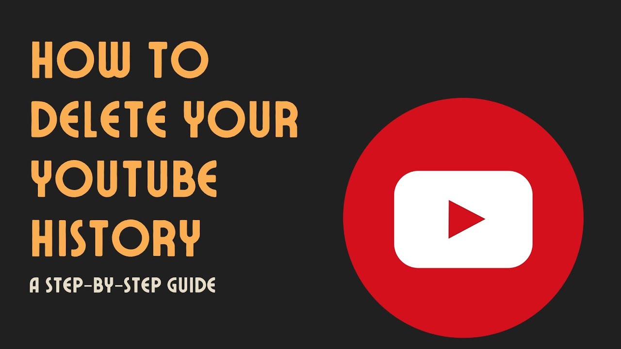 How to Delete Your YouTube History: A Step-by-Step Guide - YouTube