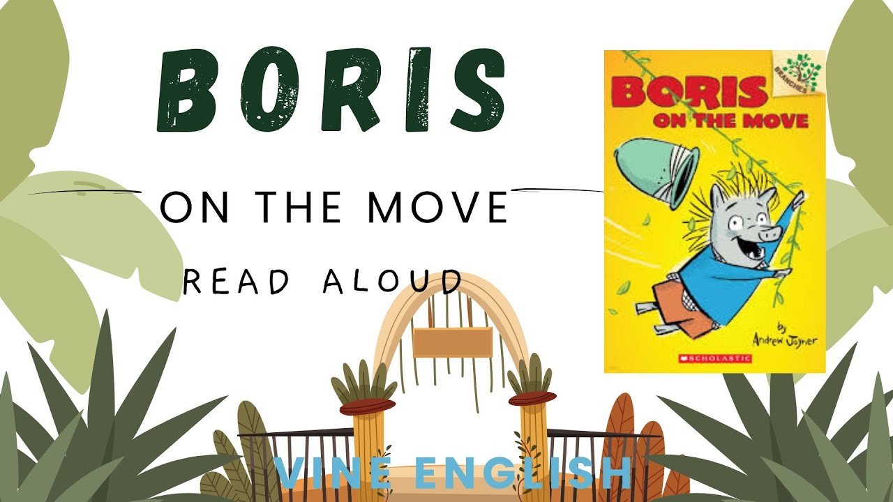 Boris on the move - Scholastic Branches series read aloud - YouTube