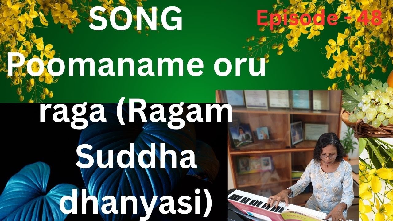(Episode - 48) SONG Poomaname oru raga (Ragam Suddha dhanyasi) - YouTube