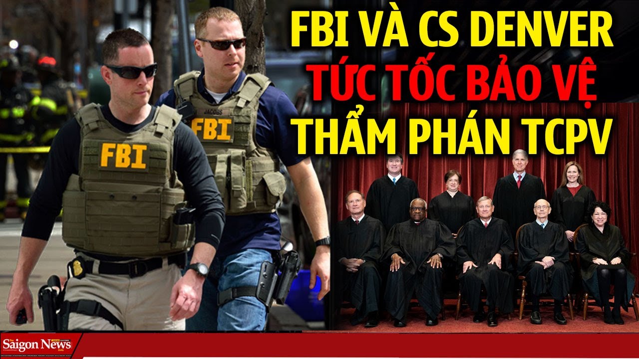 FBI và CS Denver tức tốc bảo vệ Thẩm phán Tối Cao Pháp Viện trước mưu ...