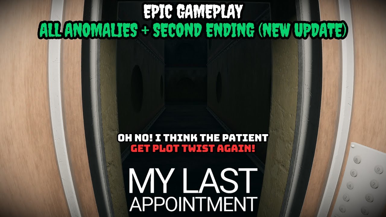 ANOMALI TERAKHIR DAN ENDING KEDUA INI GILA! | My Last Appointment Epic ...