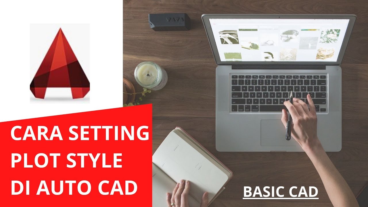 cara setting plot style di auto cad - YouTube
