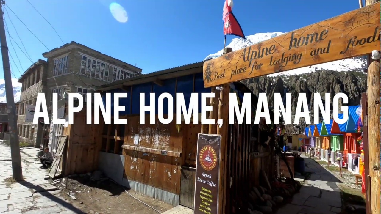 Alpine Home, Manang | Annapurna Circuit Trek #manangnepal # ...