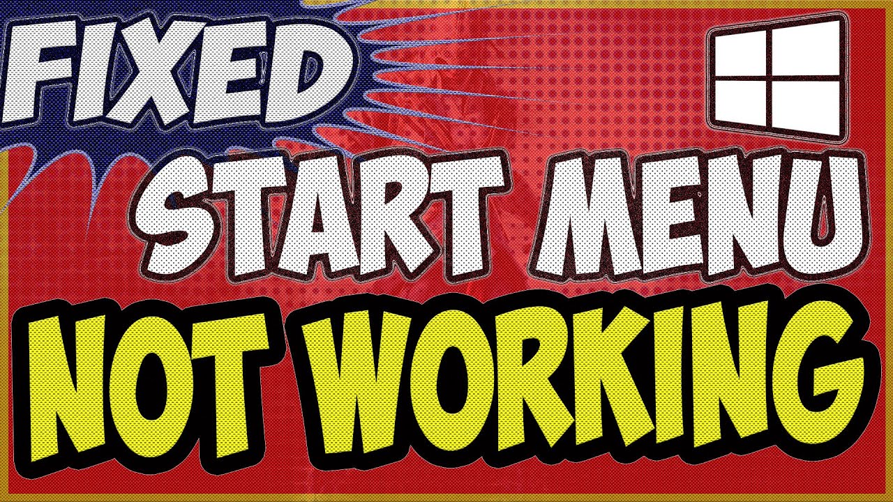 Fixed Windows 10 start Menu Not Working Critical Error Solution Fixed Windows 10 start Menu Not Working Critical Error Solution