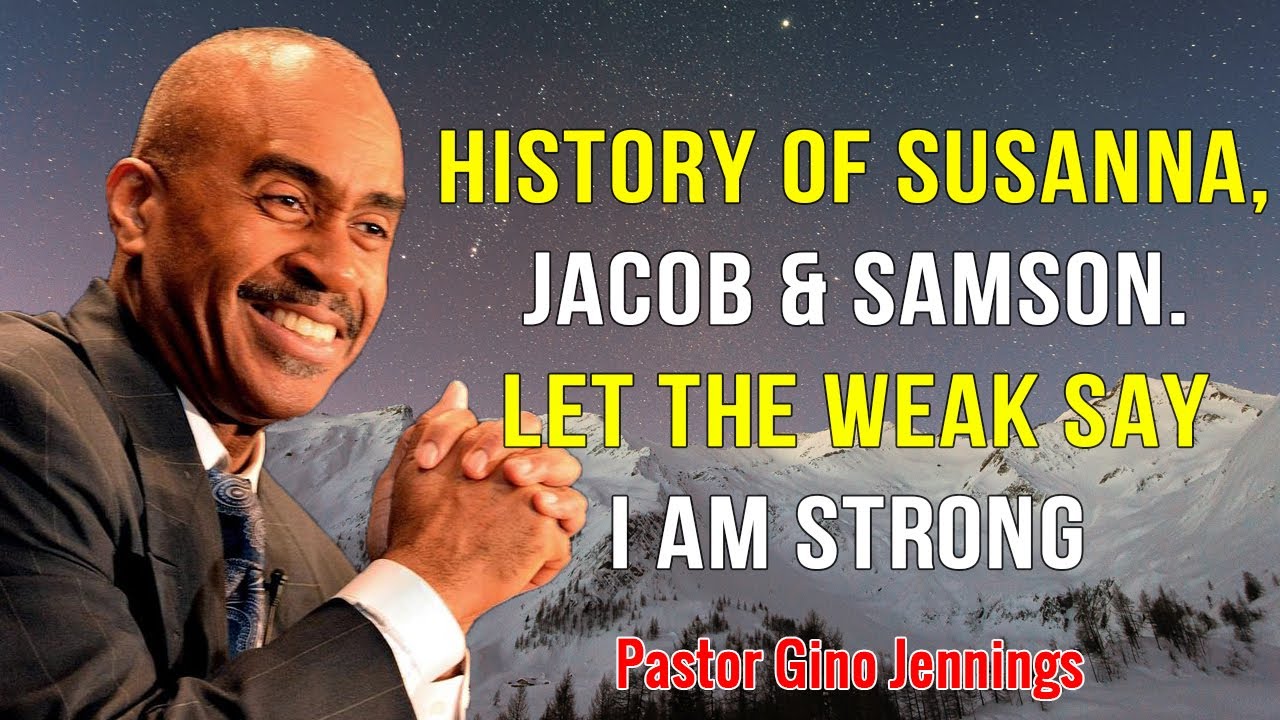 Pastor Gino Jennings 2023 -HISTORY OF SUSANNA JACOB & SAMSON. LET THE ...