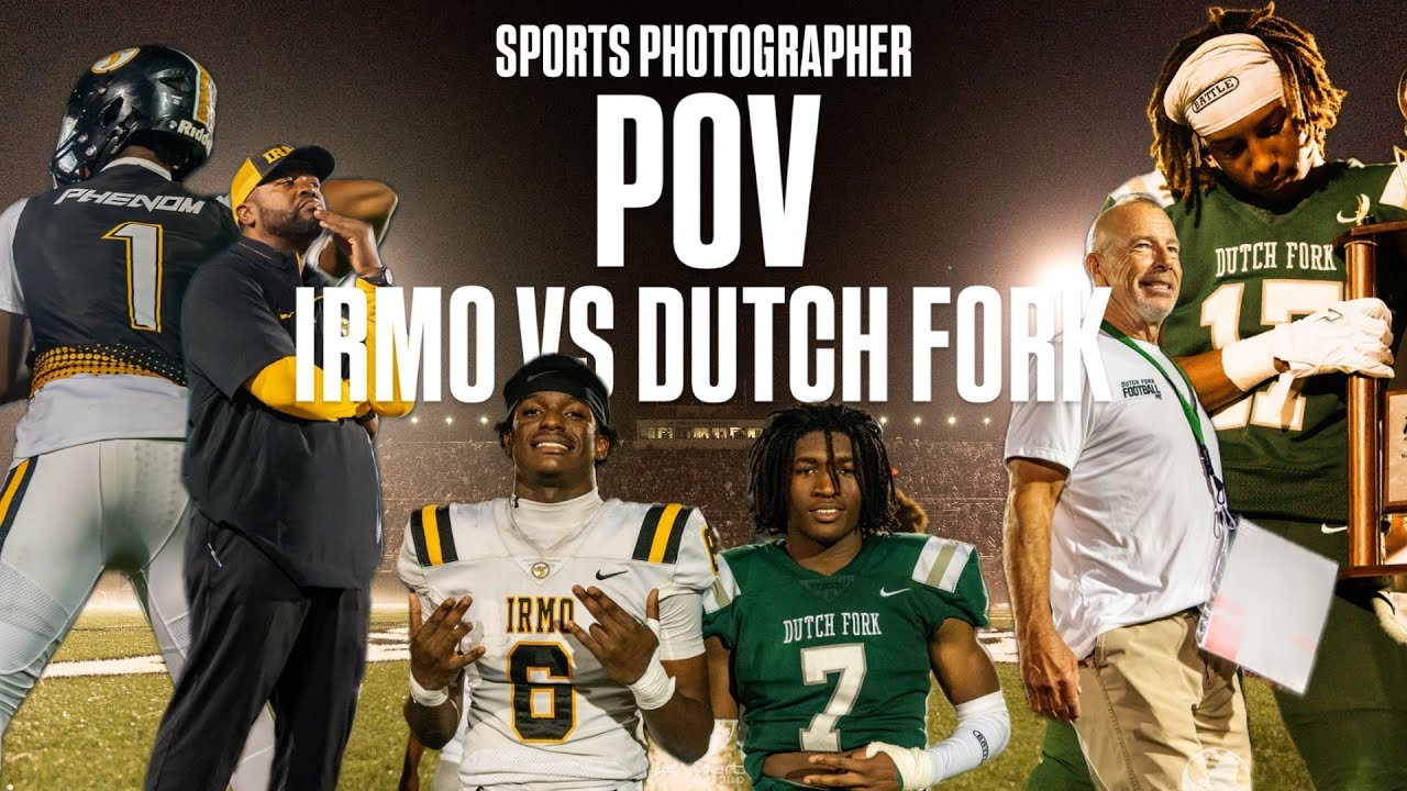 POV: Capturing the Intensity | Irmo vs. Dutch Fork – Battle of the Best ...
