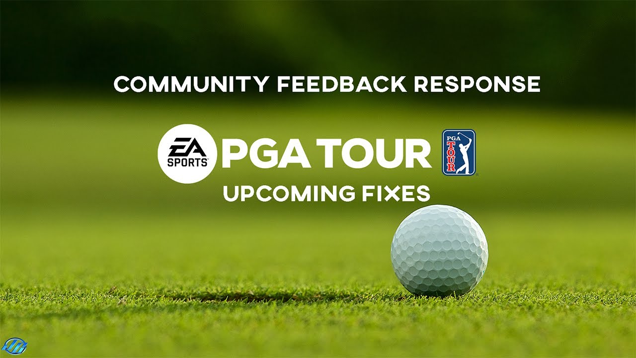 EA SPORTS PGA TOUR | Community Feedback Update | Upcoming Fixes - YouTube