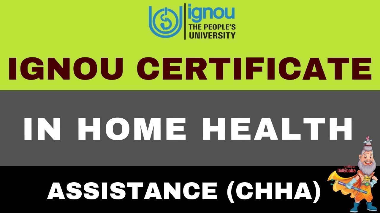 IGNOU Certificate In Home Health Assistance CHHA HHA Courses IGNOU Certificate In Home Health Assistance CHHA HHA Courses