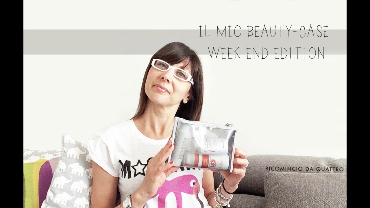 Il mio beauty-case week end edition - YouTube