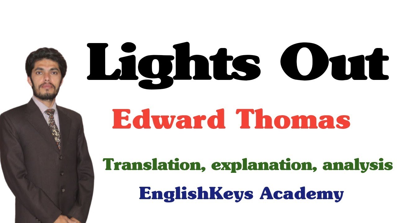 Lights Out by Edward Thomas (explanation translation, analysis) - YouTube