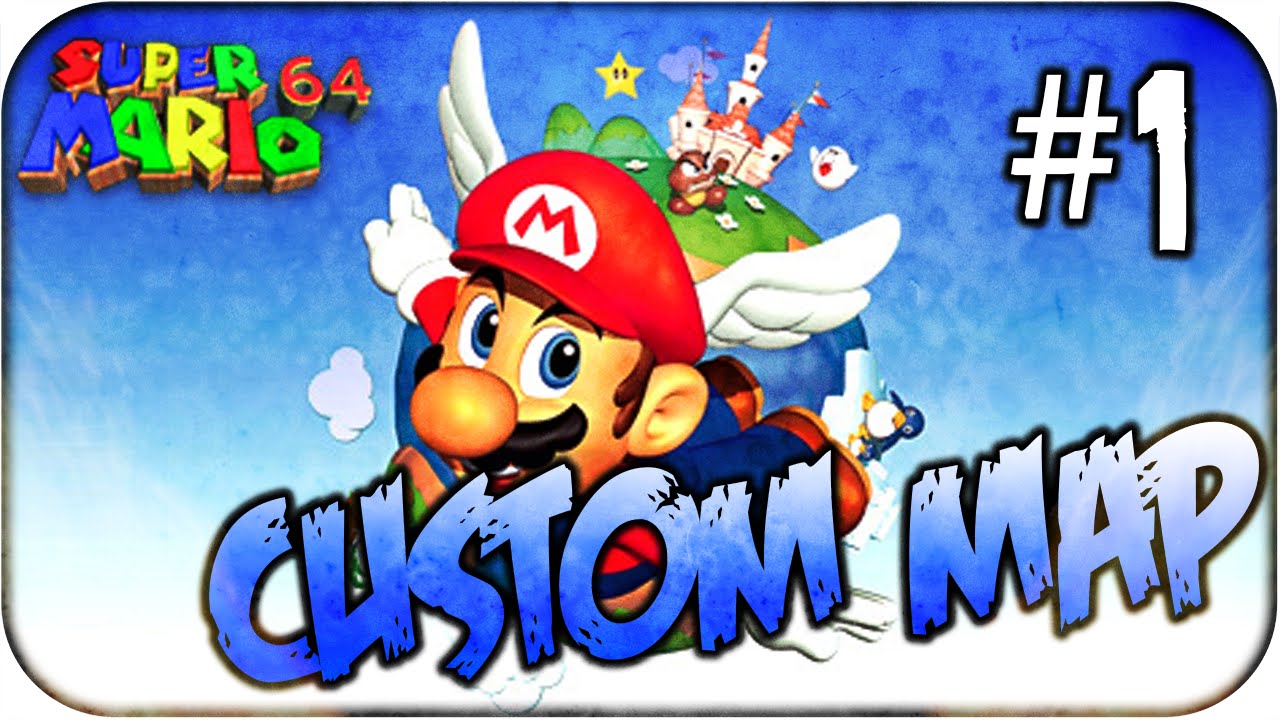 #1 CUSTOM MAP SUPER MARIO 64 | COMPLETADO 100% - YouTube