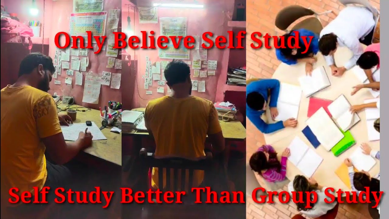 Self Study Better Than Group Study| Only Beleive Self Study | My Self ...
