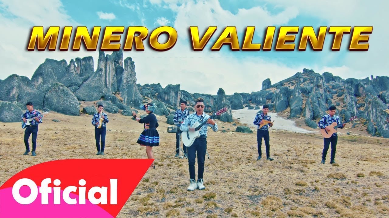 Internacional Kumbres Del Perú - MINERO VALIENTE (Video Oficial 2023 ...