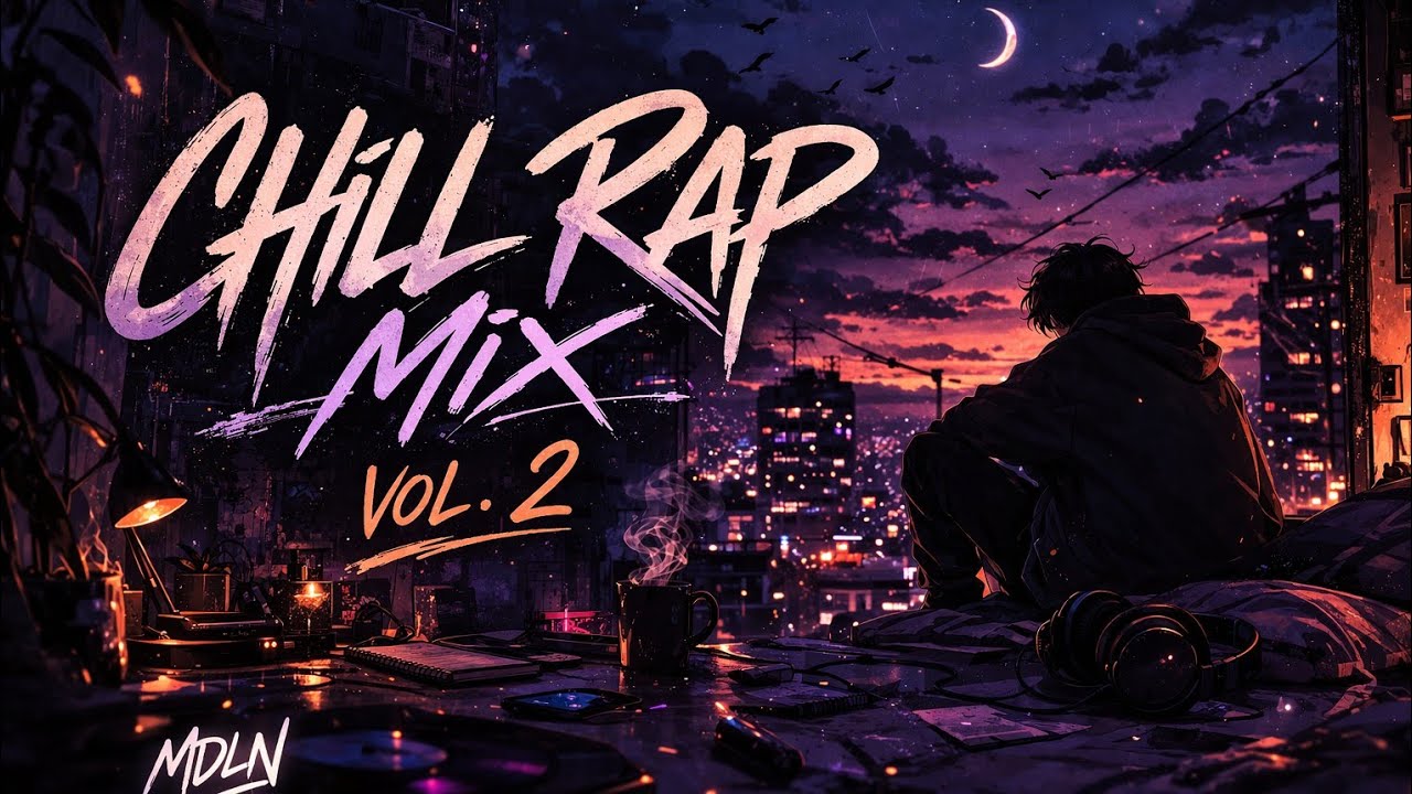 Late Night Chill Rap Mix Vol. 2 | MDLN - YouTube