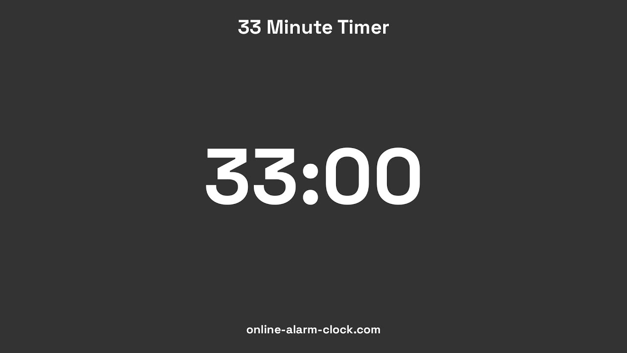 33 Minute Timer - YouTube