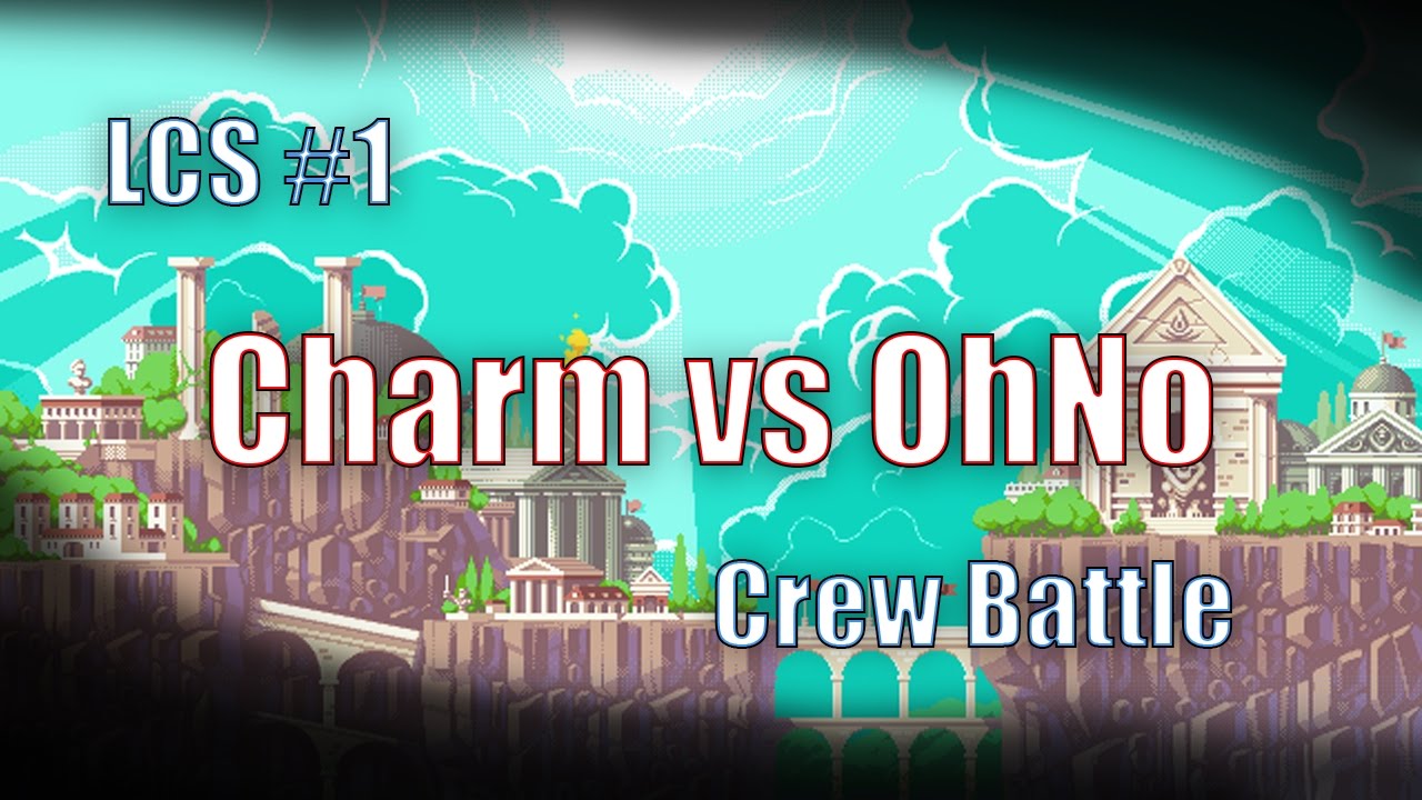 [LCS1] RoA Crew Battle - Charm vs OhNo - YouTube