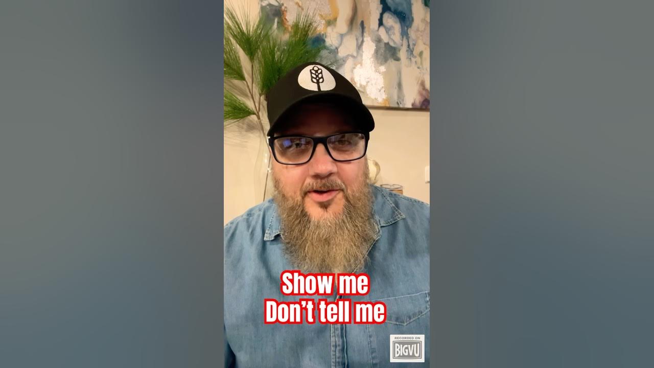 Show me don’t tell me - YouTube