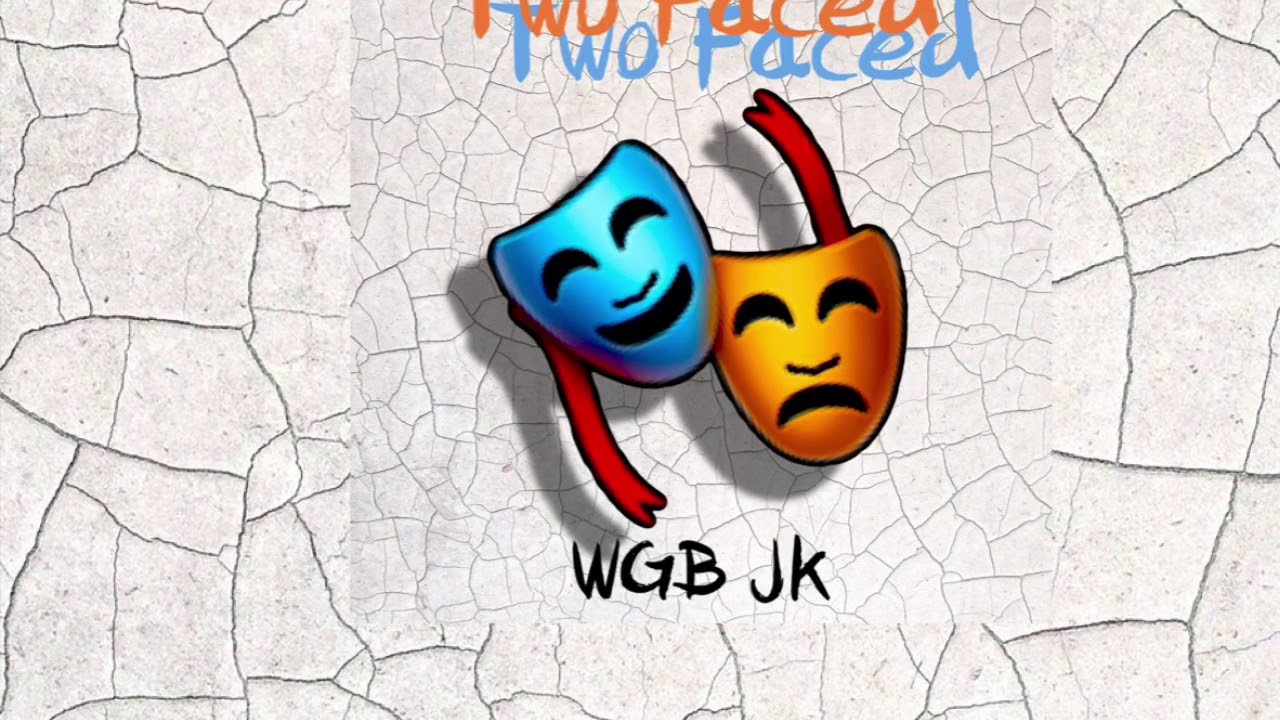 WGB Jk - Two Faced - YouTube