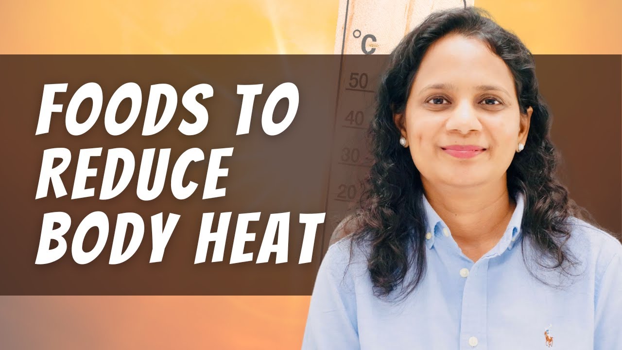 7 Best Foods To Reduce Body Heat - Prachi Mandholia - YouTube