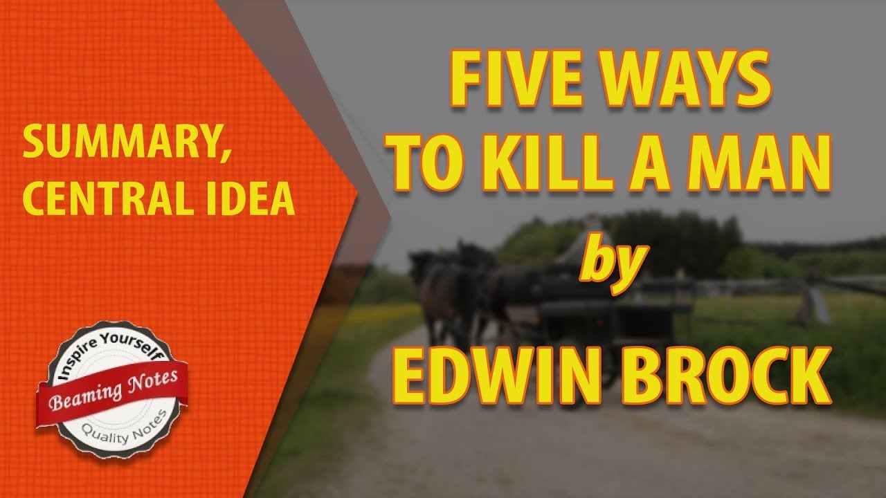 Five Ways To Kill Five Ways To Kill A Man By Patrick Haddad On Prezi
