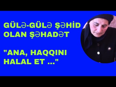 ŞƏHİD ŞƏHADƏTİN SON SÖZÜ. \