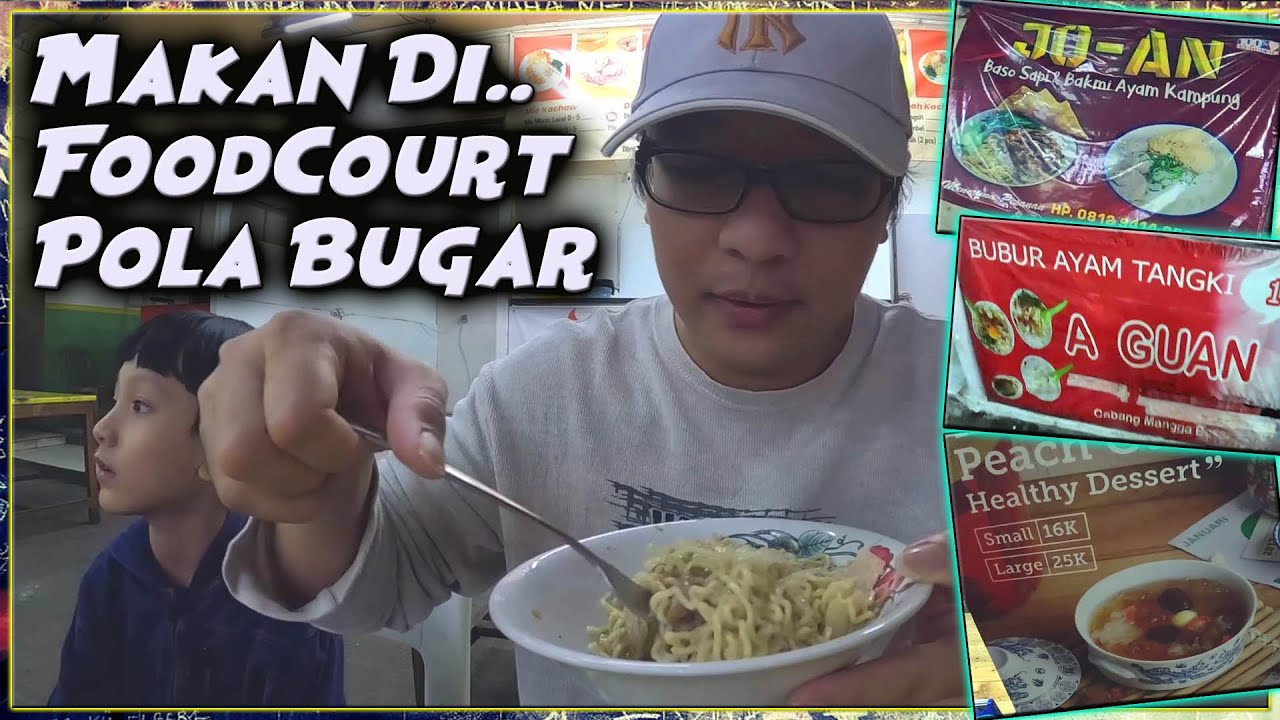 COBAIN MAKANAN DI FOOD COURT POLA BUGAR KEDOYA 👍 - YouTube