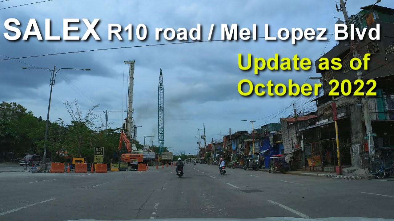 SALEX R10 Road / Mel Lopez Blvd update as of October 2022 - YouTube